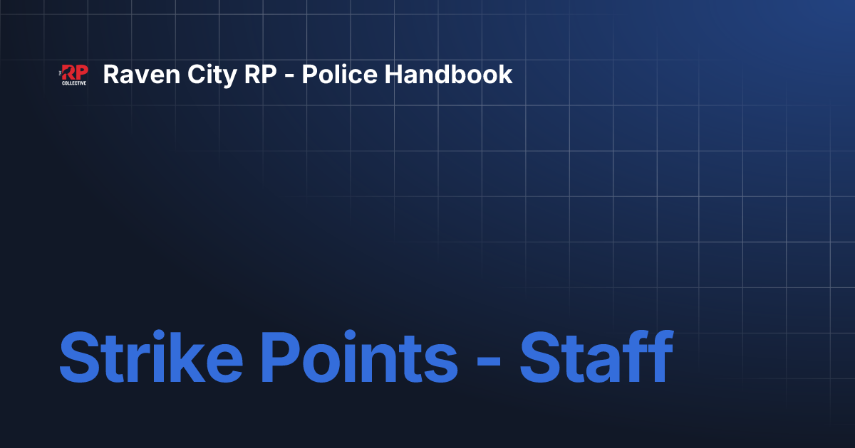 Strike Points - Staff | Raven City RP - Police Handbook