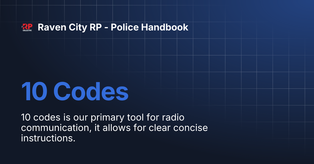 10 Codes | Raven City RP - Police Handbook